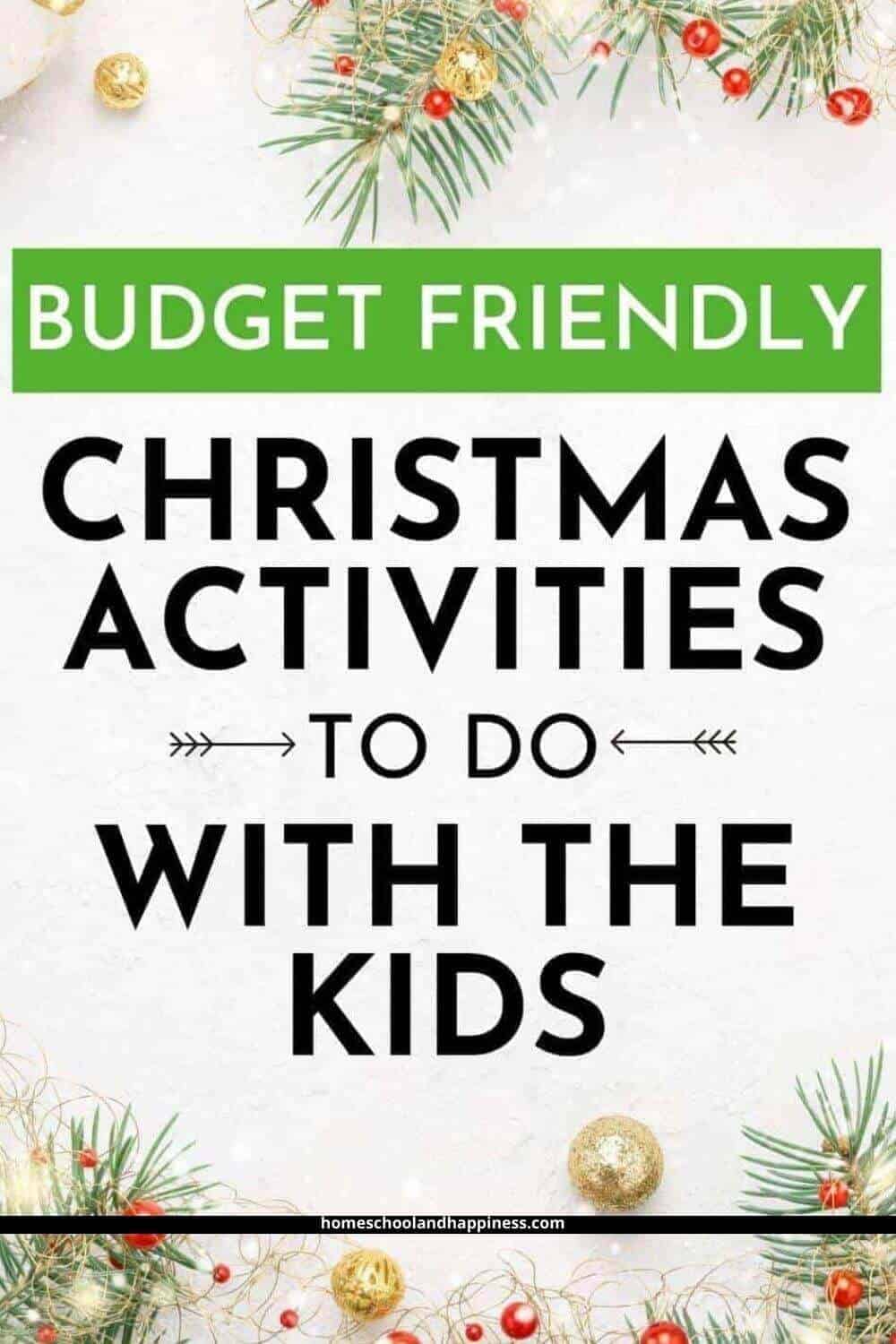 13 Budget Friendly Christmas Activities To Do