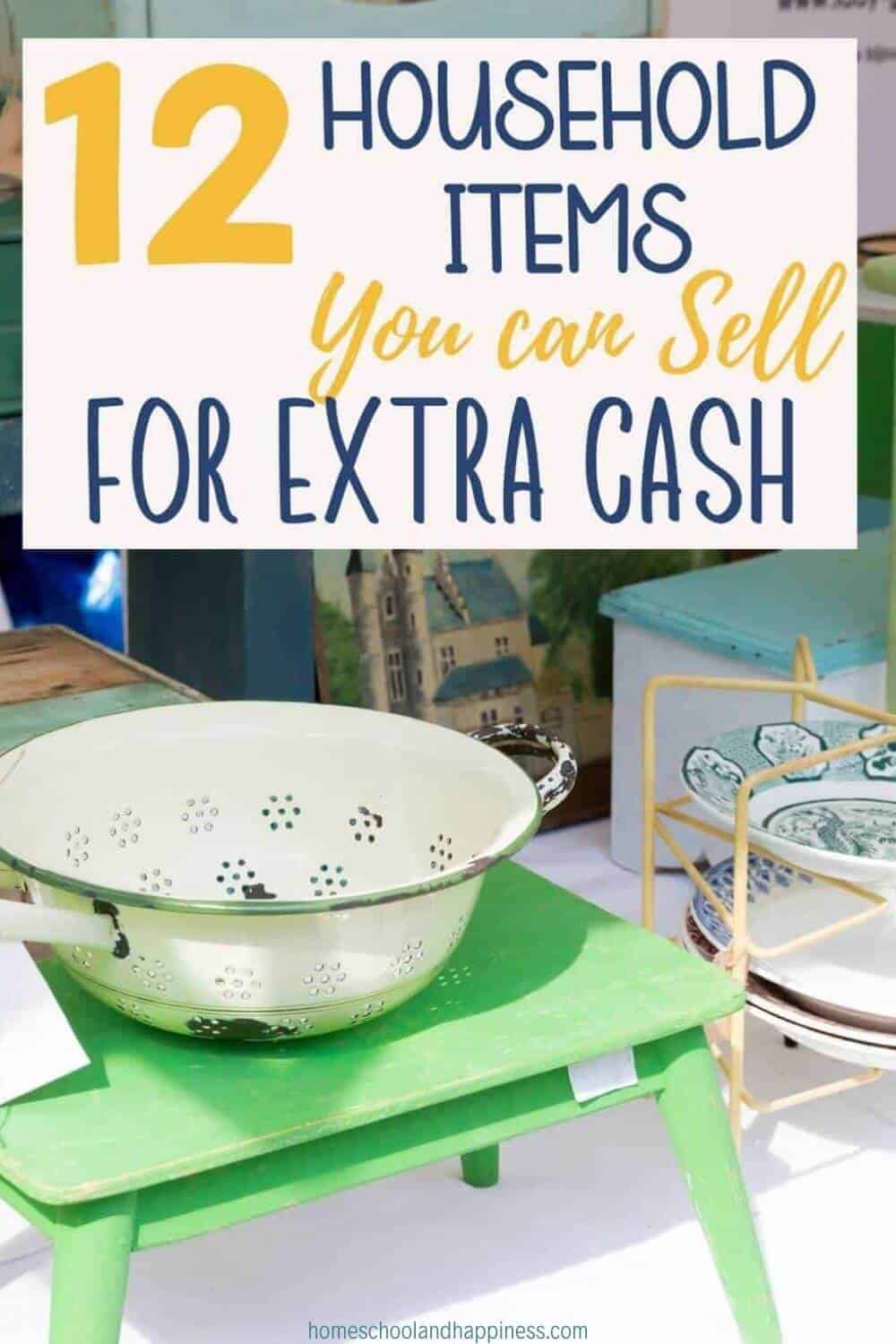 12 Household Items to Sell Now for Quick Cash