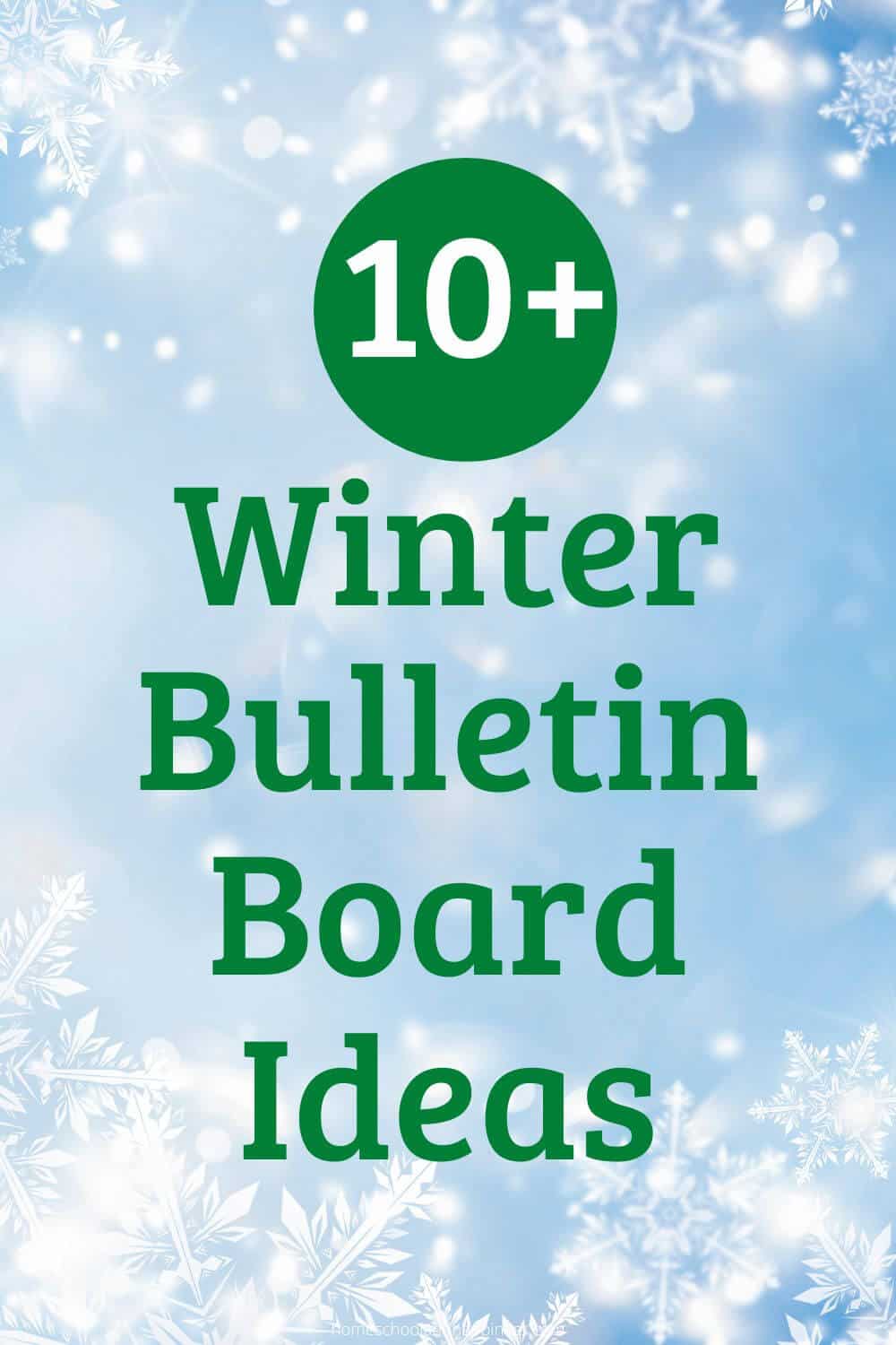 10 Creative and Fun Winter Bulletin Board Ideas